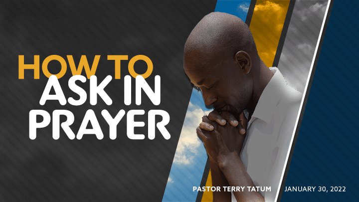 How to Ask in Prayer | Lynn Haven Methodist
